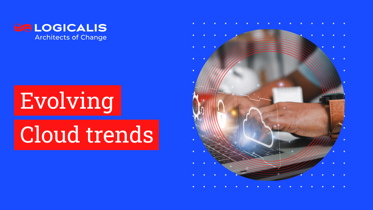 Evolving Cloud trends | Logicalis